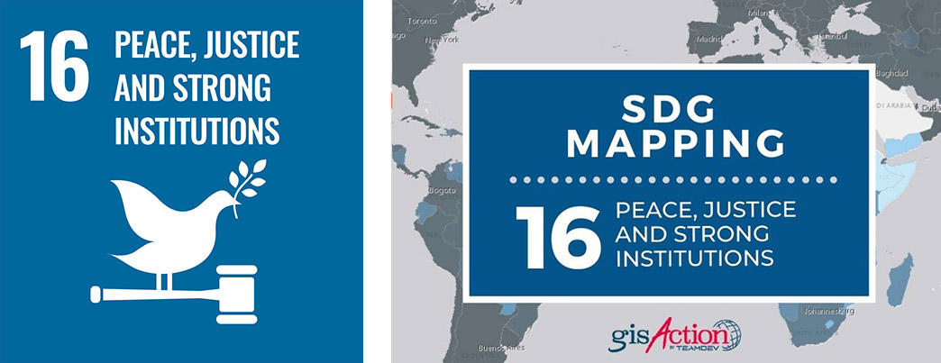 SDG MAP 16 - Peace, Justice and Strong Institutions - gisAction